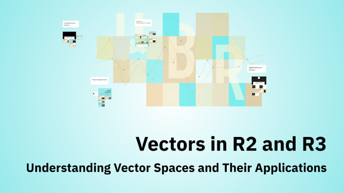 Vectors in R2 and R3 by Andrea Campos on Prezi