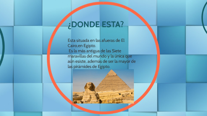 LA GRAN PIRAMIDE DE GUIZA by Celia03 Saenz on Prezi