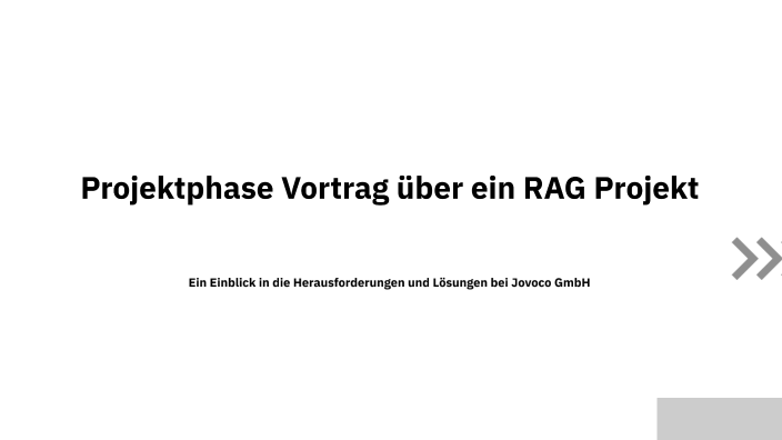 Projektphase Vortrag über ein RAG Projekt by Salma Jadi on Prezi