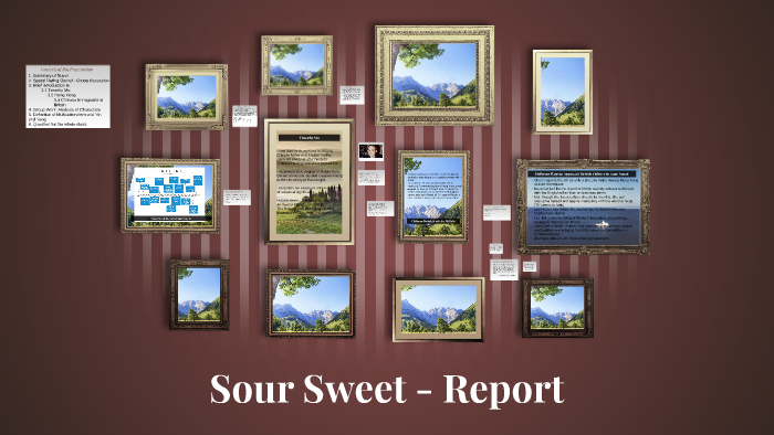 Sour Sweet - Report by nike sarikouch on Prezi