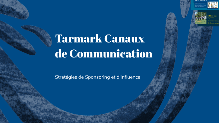 Tarmark Canaux de Communication by Salimata Diop on Prezi