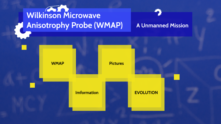 WMAP (Wilkinson Microwave Anisotropy Probe) by Lauren Ford on Prezi
