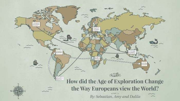 How did the Age of Exploration Change the Way Europeans viewed the ...