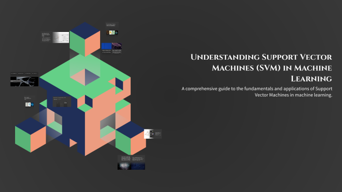 Understanding Support Vector Machines (SVM) in Machine Learning by Rashad Shehab on Prezi