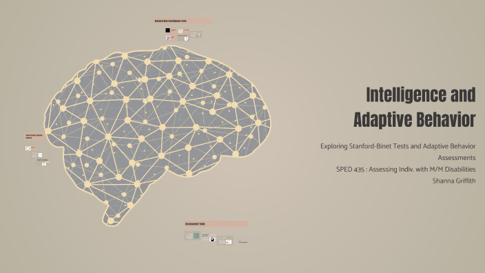 Intelligence and Adaptive Behavior by Shanna Griffith on Prezi