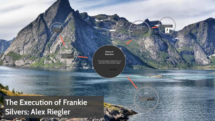 Alex Riegler's Frankie Silvers Project by Dana Lail on Prezi