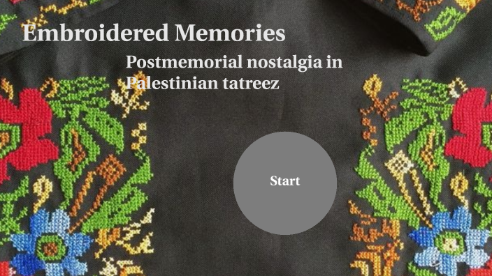 Embroidered Memories - SOAS Presentation by Kristine Sheets on Prezi