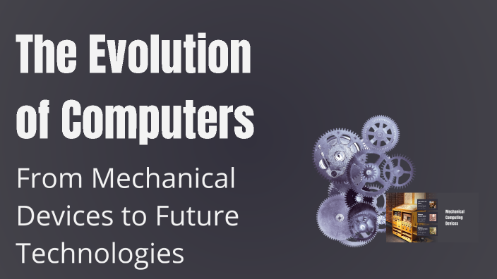 The Evolution of Computers by Evžen Mojmír on Prezi