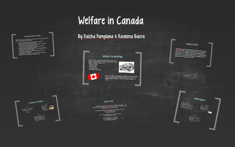 Welfare in Canada by Raveena Basra on Prezi