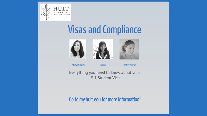 Hult Student Visa Information Presentation (SAN FRANCISCO- Masters) by Visas San Francisco on Prezi