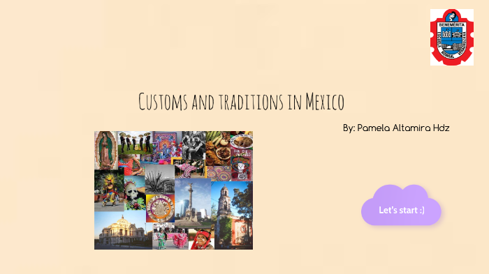 Tradiciones y costumbres de México by Pam Altamira on Prezi