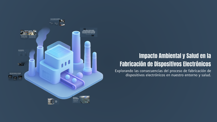 Impacto Ambiental y Salud en la Fabricación de Dispositivos ...