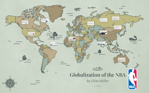 Globalization of the NBA by Elisa Miller on Prezi