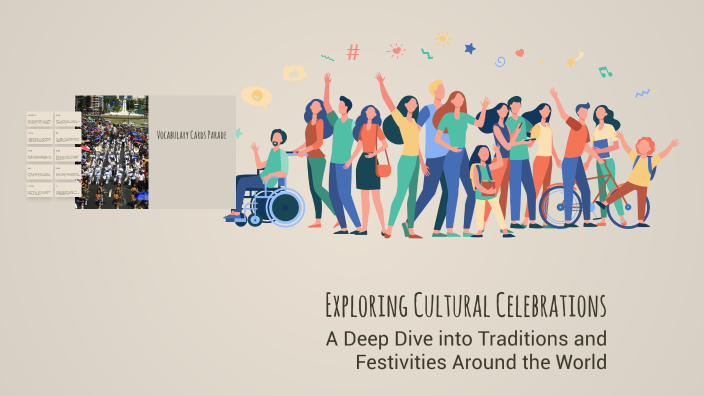 Exploring Cultural Celebrations by Sumru Say on Prezi