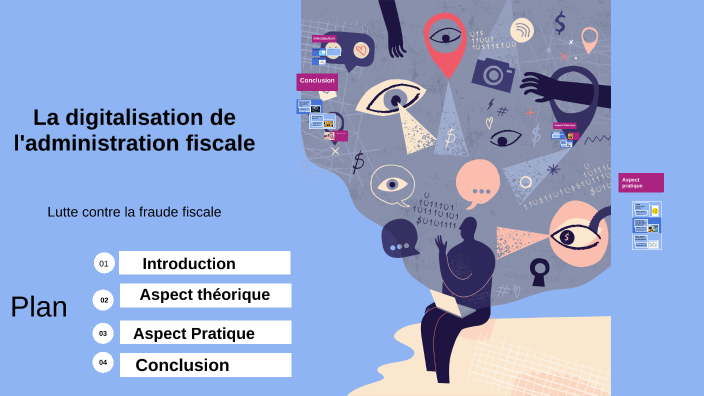 La digitalisation de l'administration fiscale by amri nourhen on Prezi