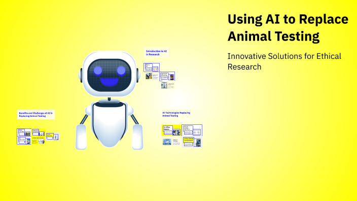 Using AI to Replace Animal Testing by Youssif Abdelmessih on Prezi
