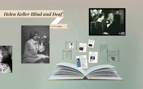Helen Keller Blind and Deaf by Sierra Jaeger on Prezi