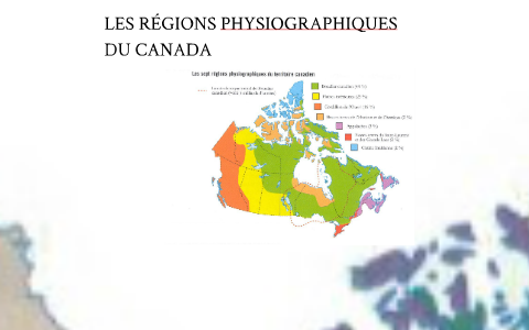 Les Régions Physiographiques du Canada by Helen Du on Prezi