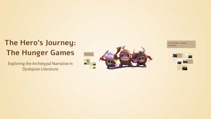 The Hero's Journey: The Hunger Games by Abigail Cordova on Prezi