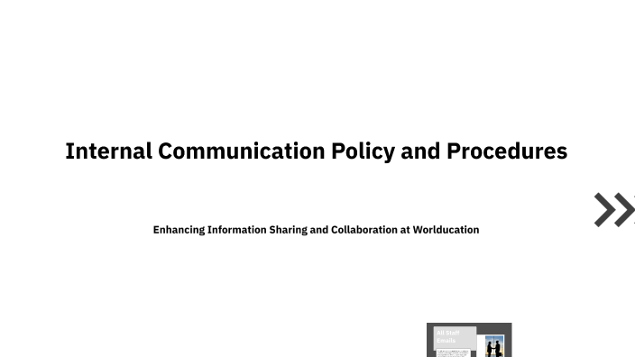 Internal Communication Policy and Procedures by Arey and Bhel on Prezi