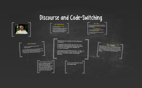 Discourse and Code-Switching by Cassie Griffith on Prezi