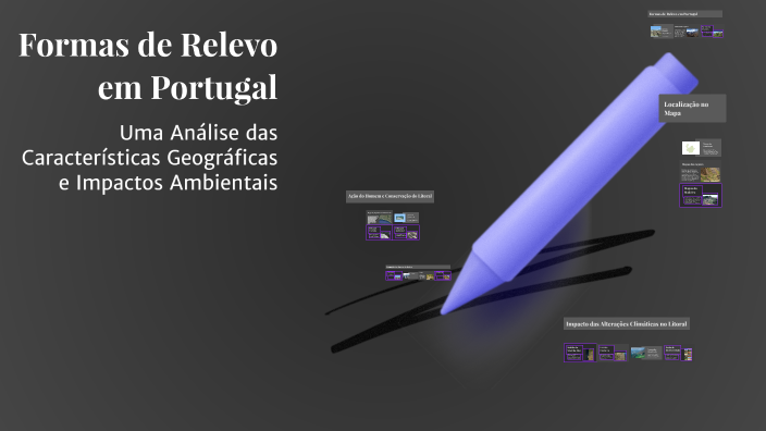 Formas de Relevo em Portugal by Sara Viegas on Prezi