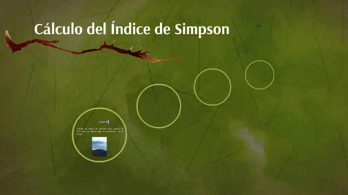 Cálculo del Índice de Simpson by Carlos Merizalde on Prezi