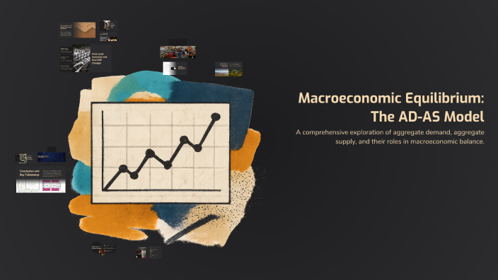 Macroeconomic Equilibrium: The AD-AS Model by Несип Ескендир on Prezi