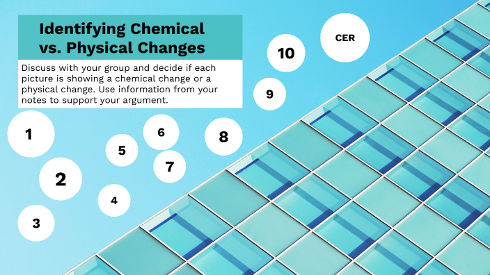 Identifying Chemical vs Physical Changes by Renee Kozicki on Prezi