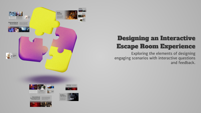 Designing an Interactive Escape Room Experience by elena on Prezi