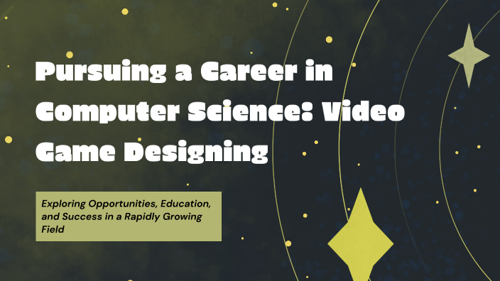 Pursuing a Career in Computer Science: Video Game Designing by D'Mario ...