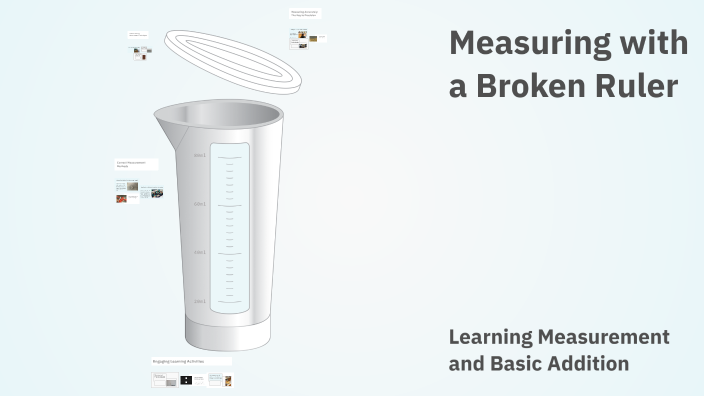 Measuring with a Broken Ruler by Omisa Rafiq on Prezi