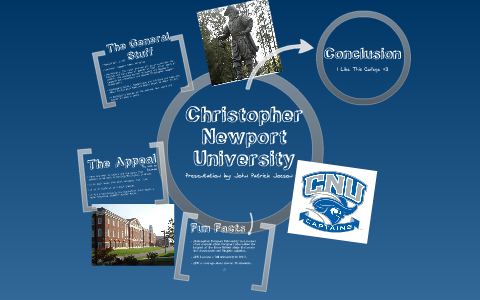 Christopher Newport University by Patrick Jocson on Prezi