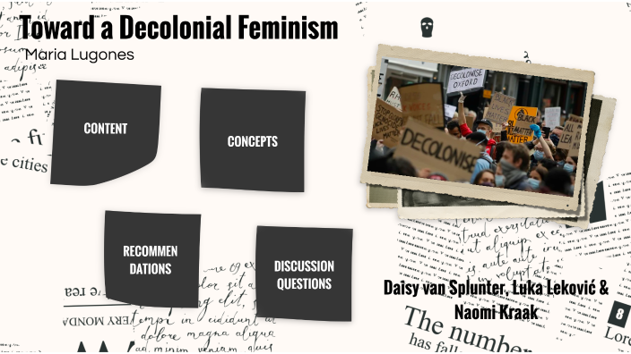 Toward a Decolonial Feminism by luka lekovic on Prezi