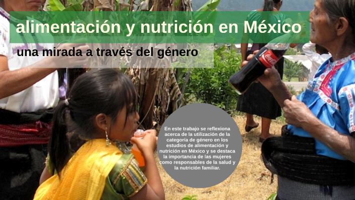 alimentación y nutrición en México by frida Dení Blanco on Prezi