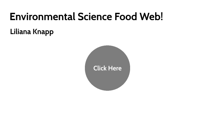 Environmental Science Food Web by Liliana Knapp on Prezi