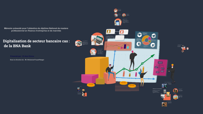 La Révolution Digitale dans le Secteur Bancaire by El amri Emna on Prezi
