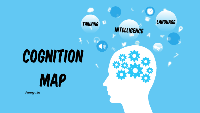 Cognition Map by Fanny Liu on Prezi