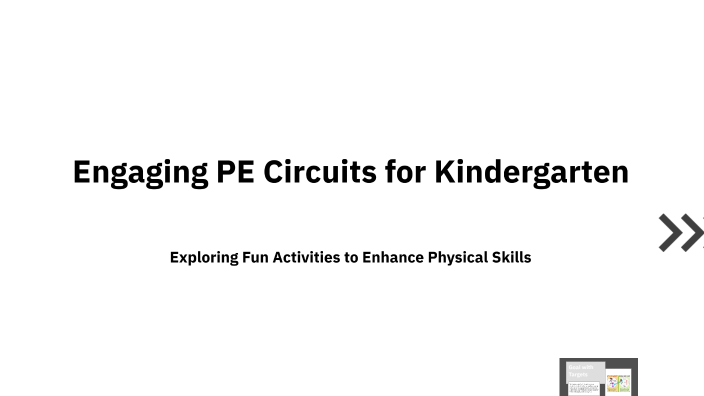 Engaging PE Circuits for Kindergarten by Paulina Mikolyuk on Prezi