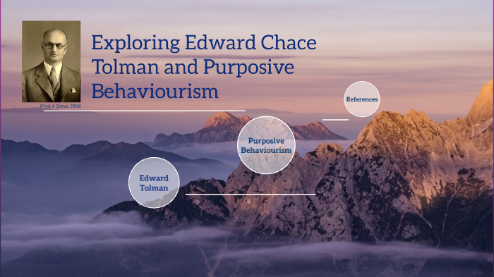 Exploring Edward Charles Tolman and Purposive Behaviourism by Joelle ...