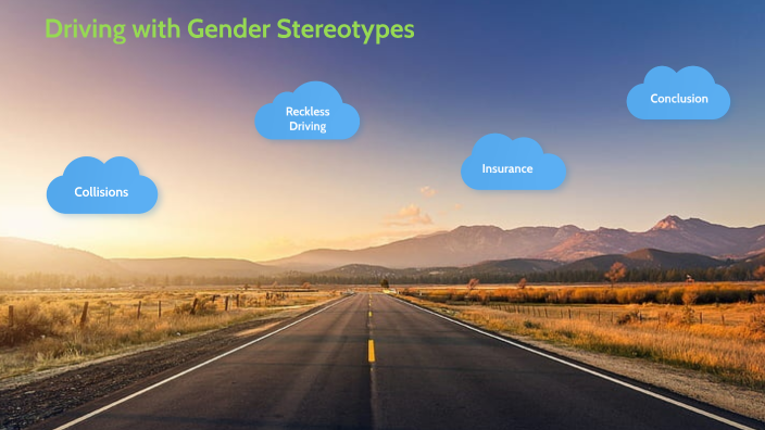 Driving with Gender Stereotypes by Ilana Yeshchenko on Prezi