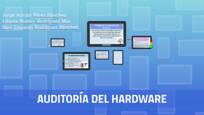 AUDITORíA DEL HARDWARE by bianey rodriguez on Prezi