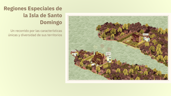 Regiones Especiales de la Isla de Santo Domingo by idiana guzman on Prezi