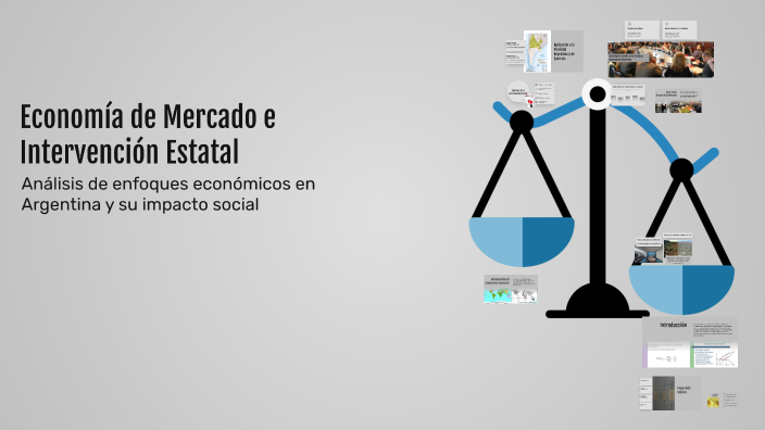 Economía de Mercado e Intervención Estatal by ALVARO VILLEGAS on Prezi