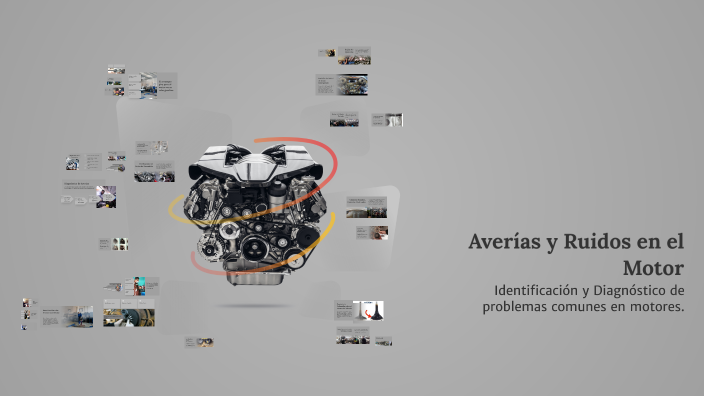 Averías y Ruidos en el Motor by Eddy E. Quispe on Prezi