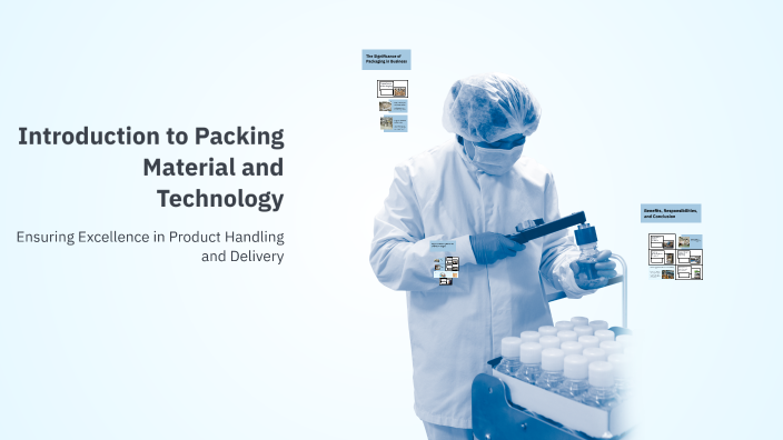 Introduction to Packing Material and Technology by Ishanya on Prezi