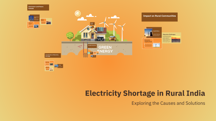 Electricity Shortage in Rural India by Arnav Singhvi on Prezi