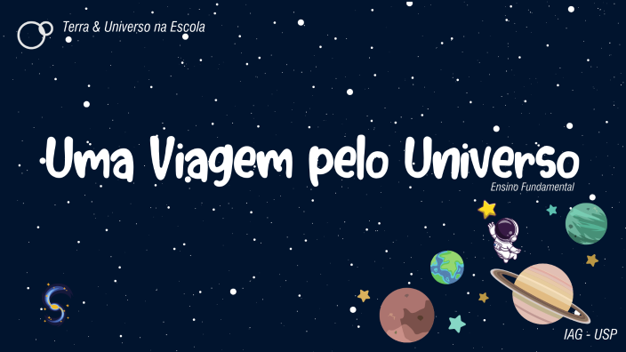 Uma Viagem Pelo Universo Pt0 By Laura Araujo De Oliveira On Prezi