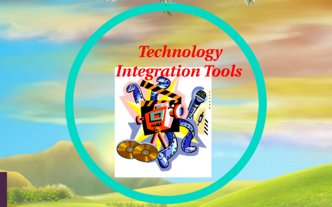 Technology Integration Tools by Nalan Bozkurt
