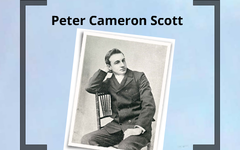 Peter Cameron Scott by Matthew Abel on Prezi